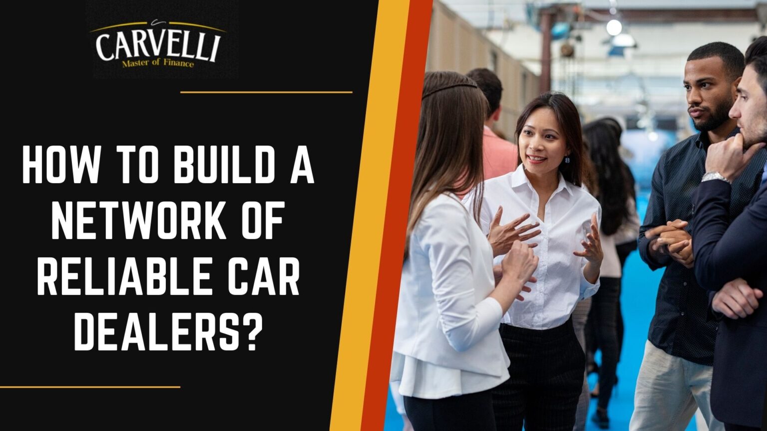 How to Build a Network of Reliable Car Dealers? - Master of Finance ...
